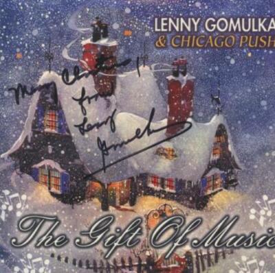 Lenny Gomulka And Chicago Push: The Gift Of Music AUDIO CD SIGNED ...