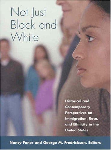 Not Just Black and White : Historical and Contemporary Perspectives on ...
