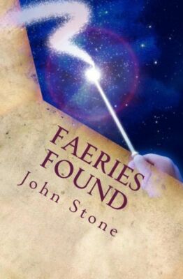 Faeries Found: A Guide To Entering The Faerie Realms 9781440468346| eBay