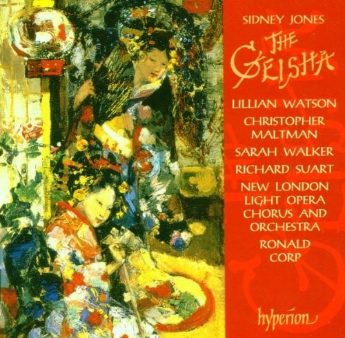 SIDNEY JONES RONALD CORP NEW LONDON LIGHT OPERA ORCHESTRA - The Geisha ...