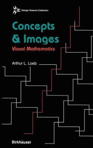 Concepts Images: Visual Mathematics (Design Science Collect - VERY GOOD ...
