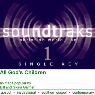 All God's Children - Bill & Gloria Gaither - Accompaniment Track | eBay