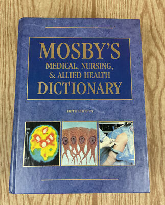 Mosby's Medical Nursing & Allied Health Dictionary Fifth Edition | eBay