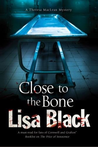 Close to the Bone Hardcover Lisa Black 9780727897817| eBay