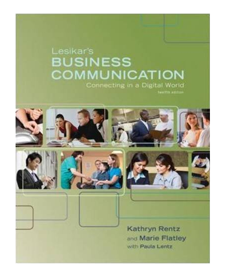 Business Communication : Connecting in a Digital World by Kathryn Rentz ...