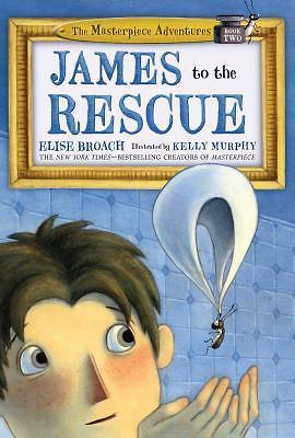 James to the Rescue : The Masterpiece Adventures Book Two by Elise ...
