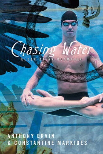 Chasing Water: Elegy of an Olympian by Ervin, Anthony 9781617754449 | eBay