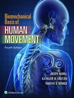 Biomechanical Basis of Human Movement - Hardcover, by Hamill PhD Joseph ...