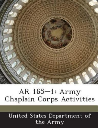 Ar 165-1 : Army Chaplain Corps Activities by United States Department ...