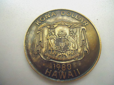 KONA DOLLAR -ALOHA 1980 HAWAII KONA COAST - CHAMBER OF COMMERCE - TOKEN ...