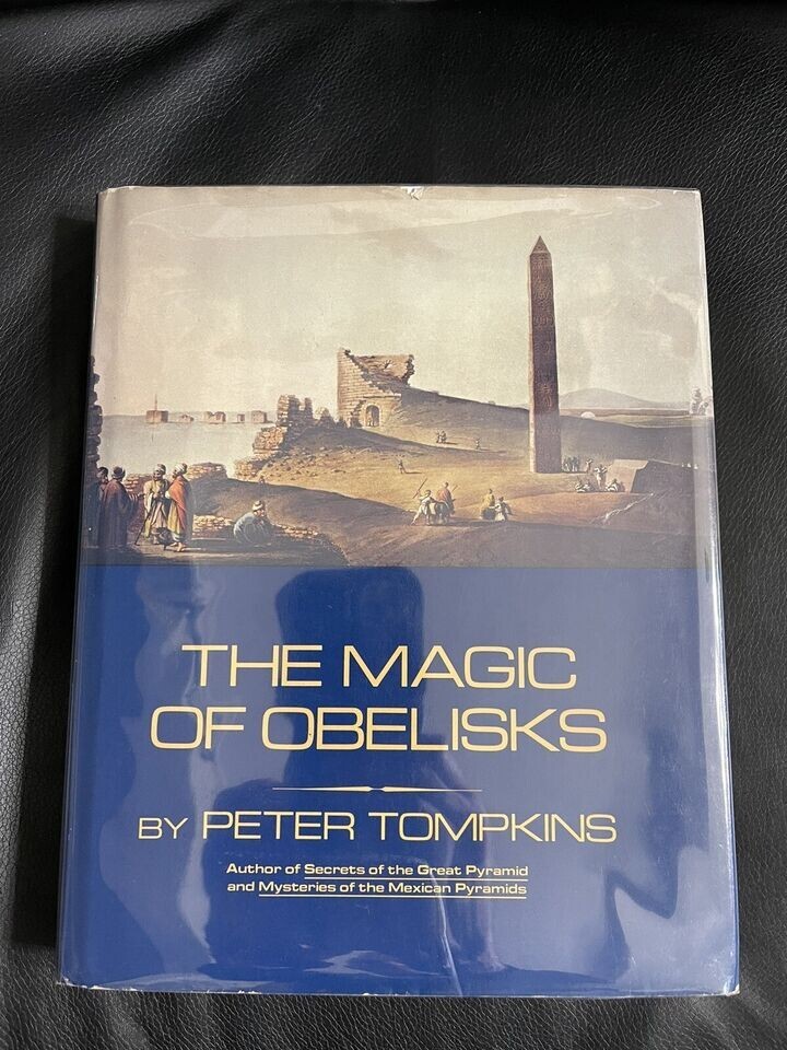 The Magic of Obelisks - hardcover Tompkins, Peter 9780060148997 | eBay