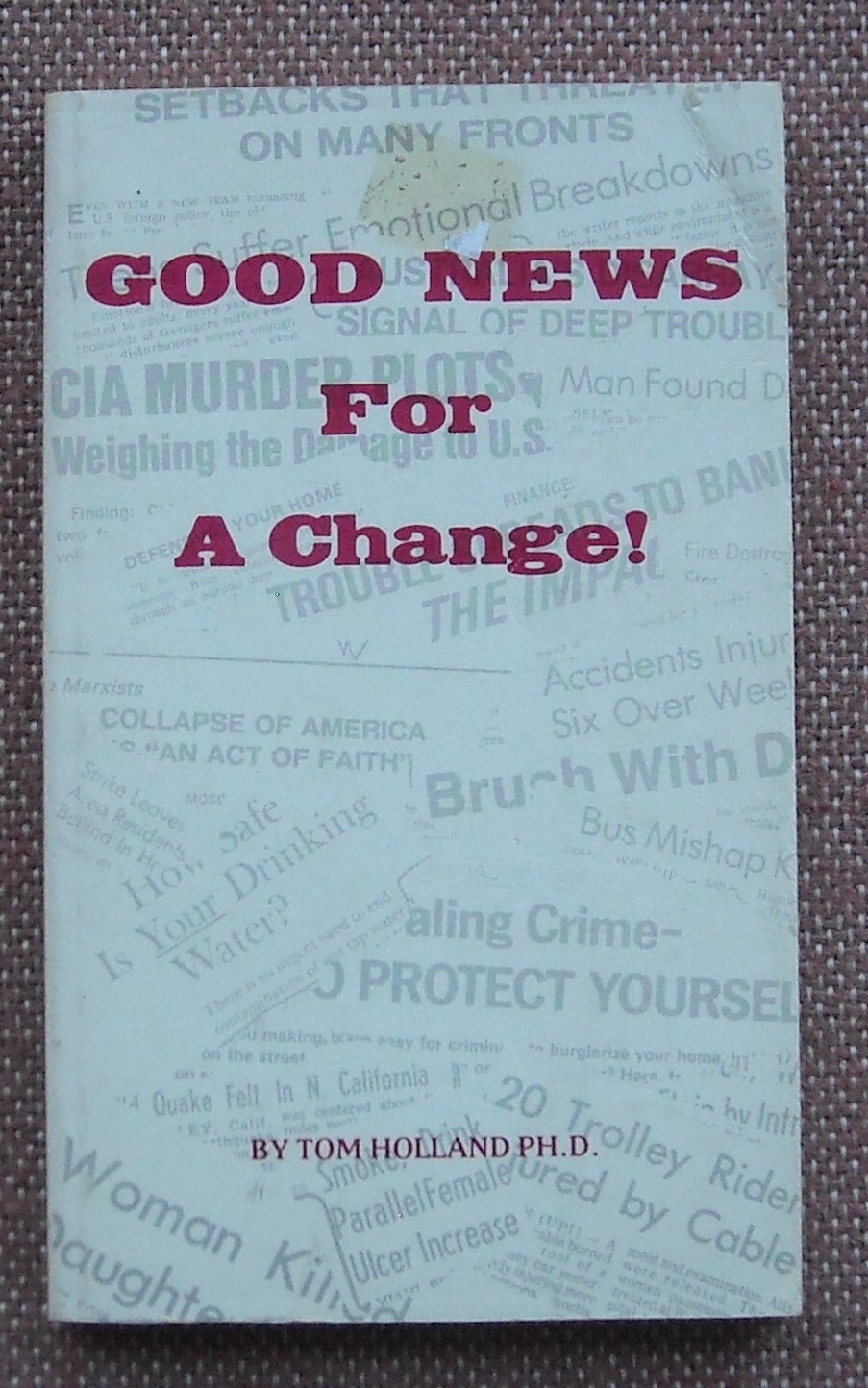 GOOD NEWS FOR A CHANGE! ~ TOM HOLLAND ~ Church of Christ ~ PB ~ 1976 | eBay