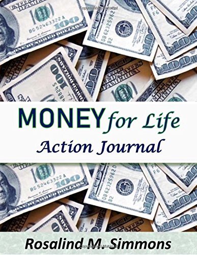 MONEY FOR LIFE: ACTION JOURNAL By Rosalind M. Simmons **BRAND NEW ...