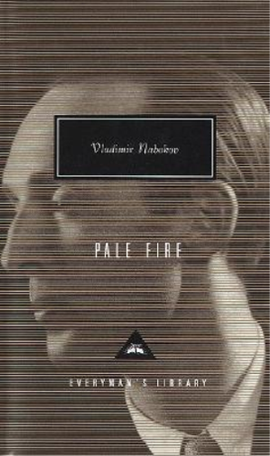 Vladimir Nabokov Pale Fire (Hardback) Everyman's Library CLASSICS ...