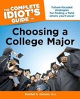 The Complete Idiot's Guide to Choosing a College Major by 9781592576852 ...