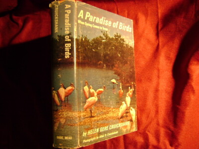 Cruickshank, Helen Gere. A Paradise of Birds. When Spring Comes to ...