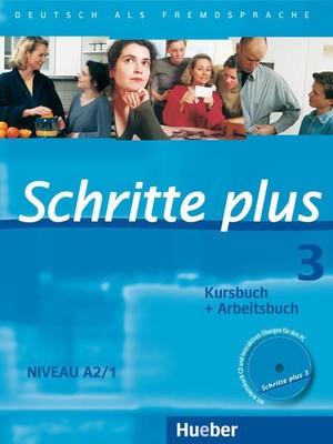 Schritte plus 3: Deutsch als Fremdsprache / Kursbuch + Arbeitsbuch mit ...