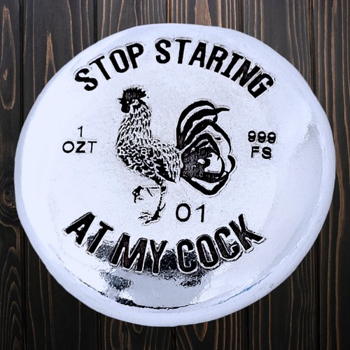 Stop Staring - 1 Troy Ounce - .999 Fine Silver - 1 Oz FS - Hand Poured ...