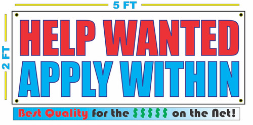 HELP WANTED APPLY WITHIN Banner Sign NEW Larger Size Best Quality for ...
