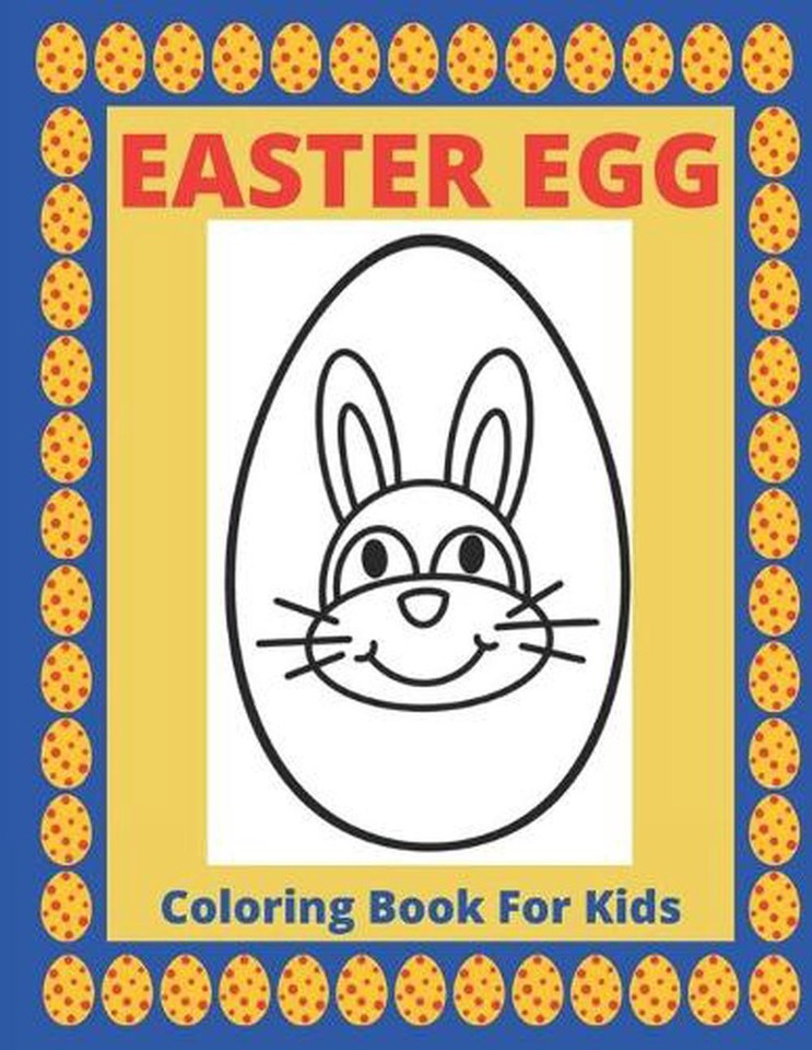 Easter Egg Coloring Book for Kids: easter egg coloring book for kids ...