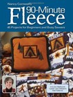 Nancy Cornwells 90 Minute Fleece: 30 Projects for Beginners and ...