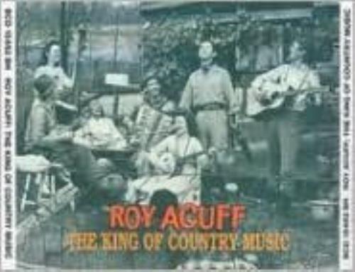 ROY ACUFF: KING OF COUNTRY MUSIC - CD | eBay