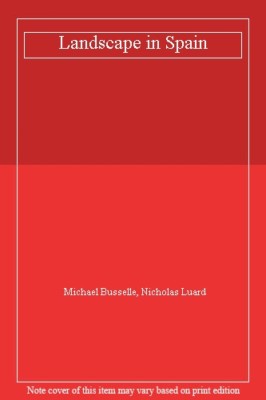 Landscape in Spain By Michael Busselle, Nicholas Luard | eBay