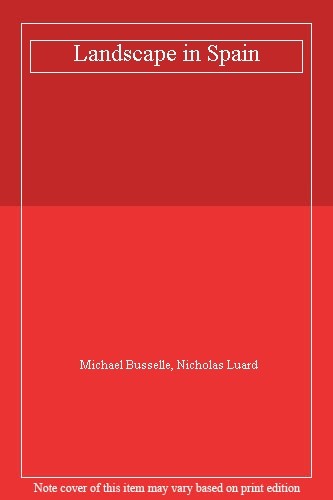 Landscape in Spain By Michael Busselle, Nicholas Luard | eBay