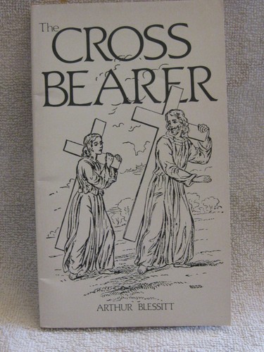 Arthur Blessitt - The Cross Bearer (1988) custom rare Jesus movement ...