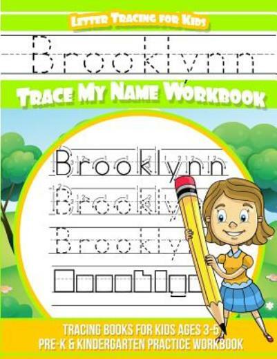 Brooklynn Letter Tracing For Kids Trace My Name Workbook: Tracing Books ...