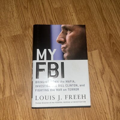My FBI: Bringing Down the Mafia, Invest- 9780312321895, Louis J Freeh ...