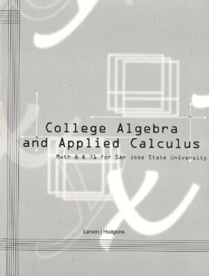 COLLEGE ALGEBRA+APPLIED CALC. CUSTOM by Ron Larson|Ann V. Hodgkins ...