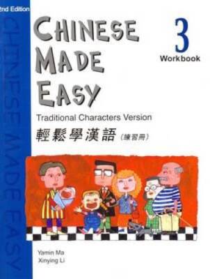 CHINESE MADE EASY WORKBOOK 3 - TRADITIONAL (2ND EDITION) (Chinese E ...