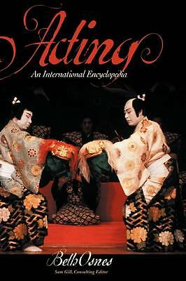 Acting: An International Encyclopedia of Traditional Culture by Mary ...