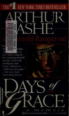 Days of Grace: A Memoir by Ashe, Arthur,Rampersad, Arnold, Good Book ...