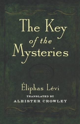 Eliphas Levi Key of the Mysteries (Tapa blanda) 9780877280781 | eBay