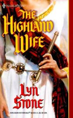 Highland Wife - Mass Market Paperback By Lyn Stone - GOOD 9780373291519 ...