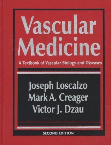 Vascular Medicine : A Textbook of Vascular Biology and Diseases by Mark ...