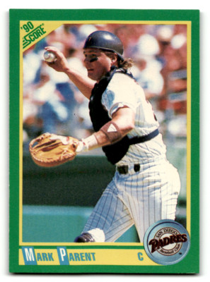 1990 Score #119 Mark Parent EX/NM Padres ID:46168 | eBay