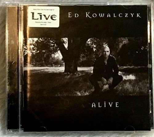 CD Ed Kowalczyk - Alive - Debut Solo Album From Lead Singer Of Live ...