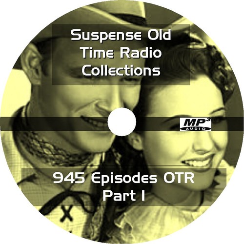 * SUSPENSE (1942-1962) OLD TIME RADIO OTR SHOWS * COMPLETE 945 EPISODES ...