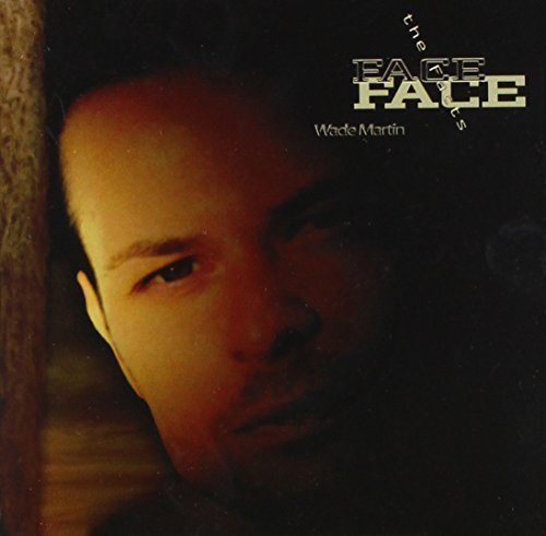 WADE MARTIN - Face The Facts - CD - **BRAND NEW/STILL SEALED ...