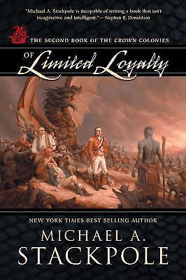 Of Limited Loyalty: Crown Colonies, - 1597802050, Michael A Stackpole ...