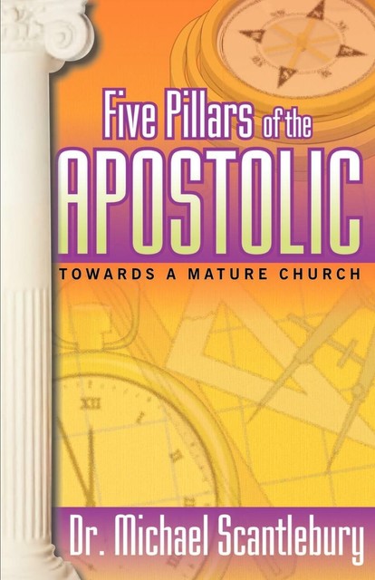 Five Pillars of The Apostolic von Michael Scantlebury (2003 ...