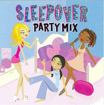 Sleepover Party Mix by Various Artists (CD, 2008) for sale online | eBay