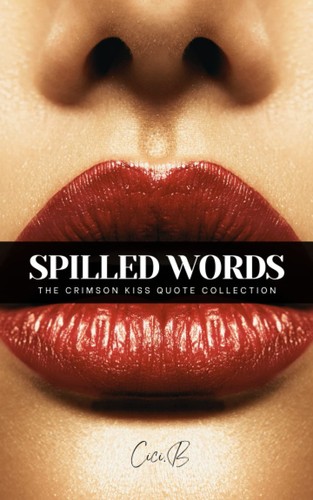 Spilled Words: The Crimson Kiss Quote Collection 9780995003934| eBay
