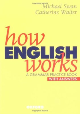 How English Works: A Grammar Practice Book (W... by Walter, Catherine ...