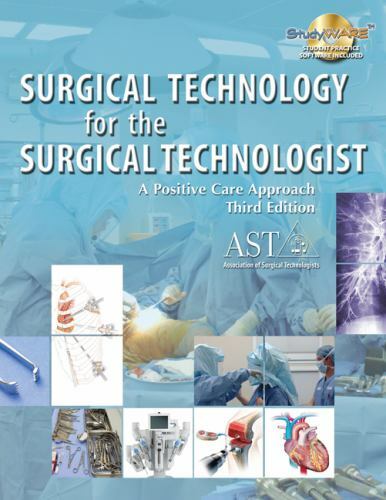 Surgical Technology for the Surgical Technologist : A Positive Care ...