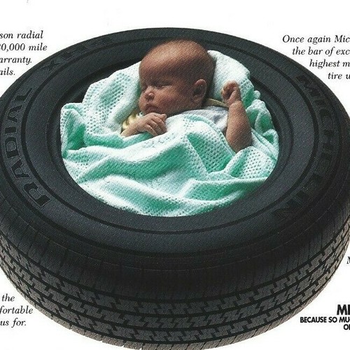 Michelin Tire Baby Print Ad, Congratulations! Tire Print Ad, Tire Baby ...