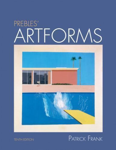 Prebles' Artforms: An Introduction to the Visual Arts by Frank, Patrick ...